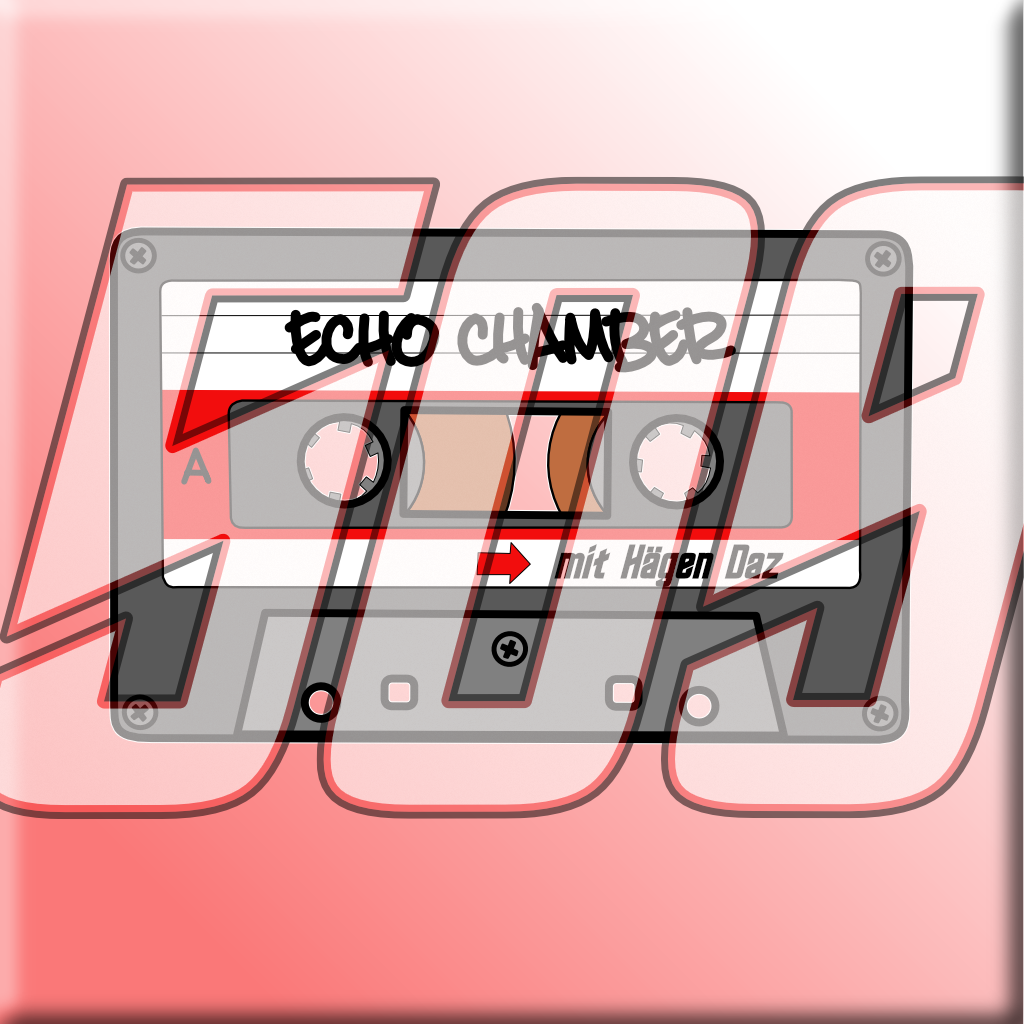 Echochamber 509 mit Hägen Daz (24.11.22) | Saetchmo